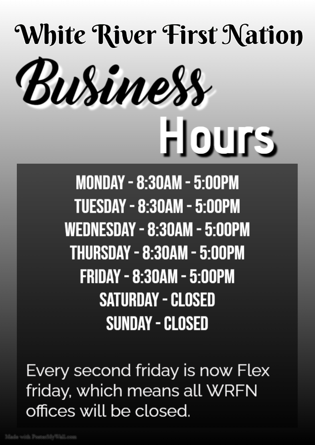 Hours of Operation – White River First Nation